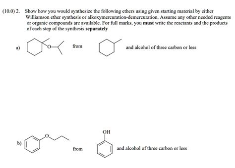 Solved 10 0 2 Show How You Would Synthesize The Following Ethers