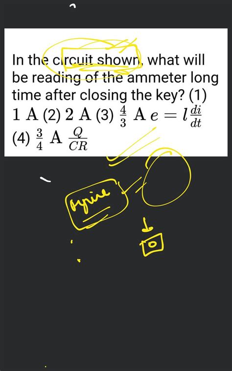 In The Circuit Shown What Will Be Reading Of The Ammeter Long Time After