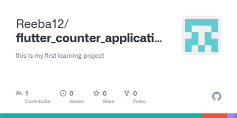 Github Reeba12fluttercounterapplication This Is My First Learning Project