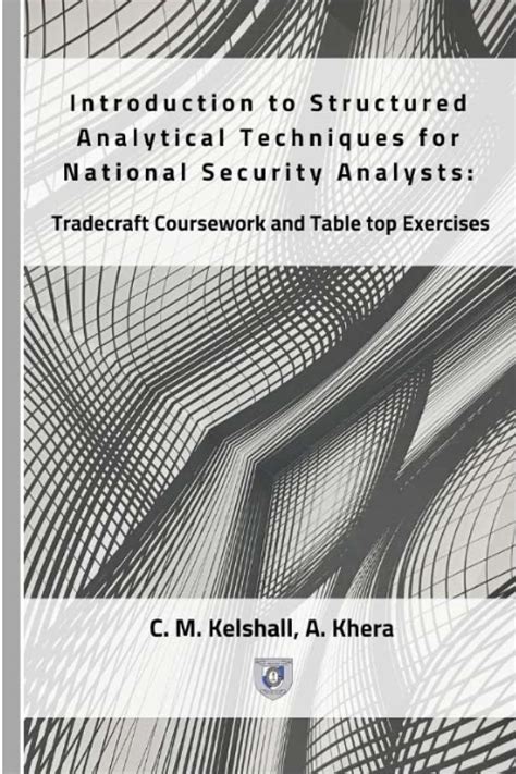 Introduction To Structured Analytical Techniques For National Security Analysts Tradecraft