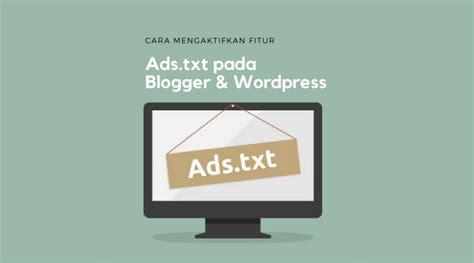 Cara Mengaktifkan Ads Txt Pada Blogspot Wordpress