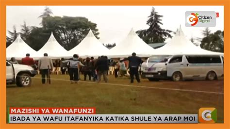 Ibada Ya Wafu Ya Wanafunzi Watano Waliofariki Maji Uasin Gishu