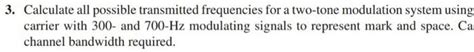 Solved 3 Calculate All Possible Transmitted Frequencies For