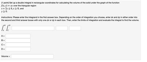 Solved Point Set Up A Double Integral In Rectangular Chegg