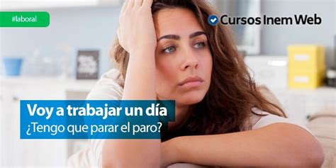 Plazo Para Solicitar El Paro Guía Actualizada 2025 Cursosinemwebes