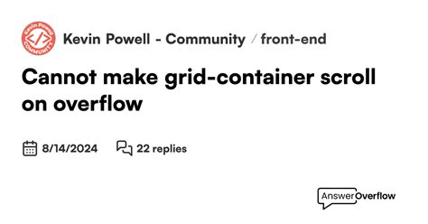 Cannot Make Grid Container Scroll On Overflow Kevin Powell Community