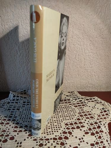 Marilyn Monroe La Diosa Del Sexo De Luis Gasca MercadoLibre