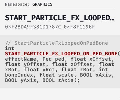StartParticleFxLoopedOnPedBone FiveM Natives Cfx Re Docs