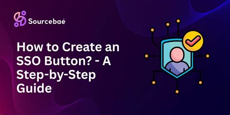 How To Create An Sso Button A Step By Step Guide Sourcebae
