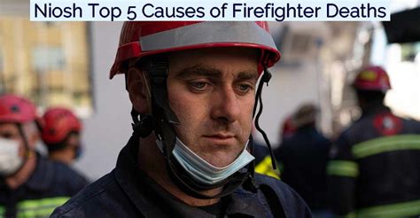 Niosh Top 5 Causes Of Firefighter Deaths Rosetta Digital
