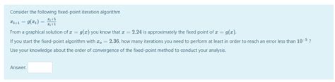 Solved Consider The Following Fixed Point Iteration