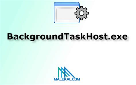Backgroundtaskhostexe Background Task Host Korbens