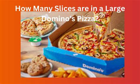 How Many Slices Are In A Large Dominos Pizza Spice Mastery