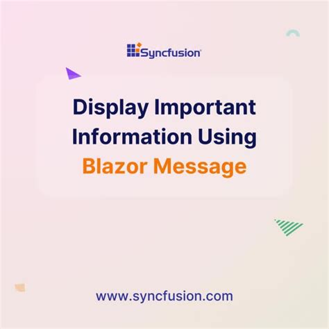 Alert Your Users With Blazor Message Syncfusion Posted On The Topic