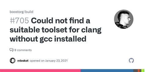Could Not Find A Suitable Toolset For Clang Without Gcc Installed