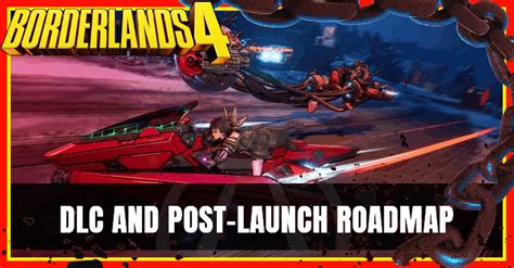 Dlc And Post Launch Roadmap Borderlands 4｜game8
