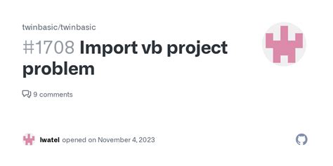 Import Vb Project Problem · Issue 1708 · Twinbasictwinbasic · Github
