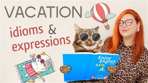 Vacation Holiday Idioms And Expressions In English Youtube
