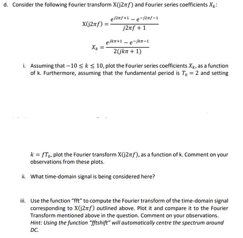 Solved D ﻿consider The Following Fourier Transform Xj2πf