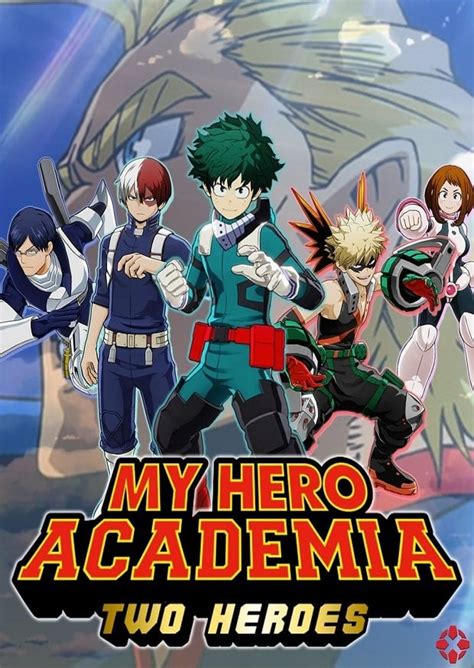 My Hero Academia Two Heroes Chronologie Esam Solidarity