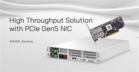 High Throughput Solution With Pcie Gen5 Nic Aewin