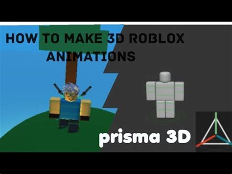 How To Make Prisma 3d Roblox Animations Pt1making The Rig Read Desc