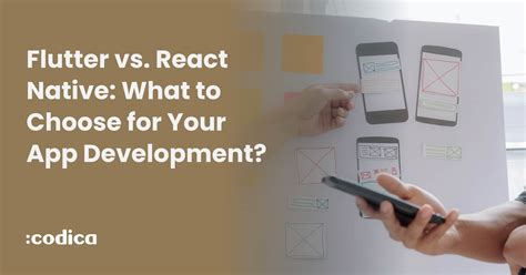 Flutter Vs React Native What To Choose For App Dev Codica