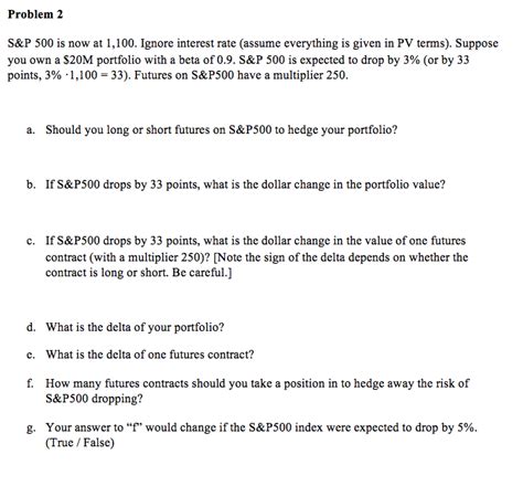 Solved Problem 2 S P 500 Is Now At 1 100 Ignore Interest Chegg