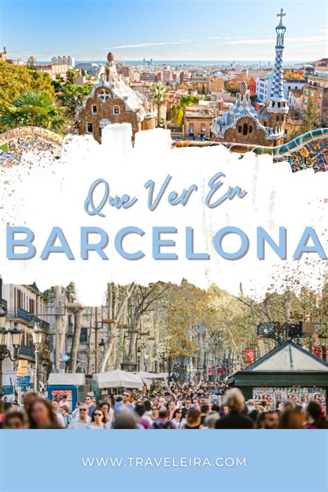 Que Ver En Barcelona 10 Tips Para Viajar Sola A Barcelona