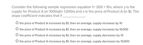 Solved Consider The Following Sample Regression Equation 200