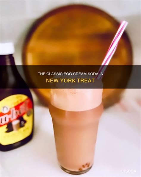 The Classic Egg Cream Soda A New York Treat Cysoda