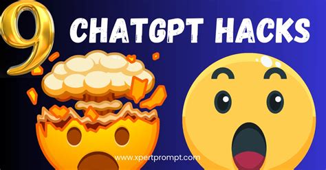 9 ChatGPT Hacks That Will Blow Your Mind XpertPrompt