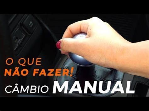 Como usar o câmbio manual corretamente Aula de transito Teste de