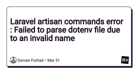 Laravel Artisan Commands Error Failed To Parse Dotenv File Due To An Invalid Name Rdevto