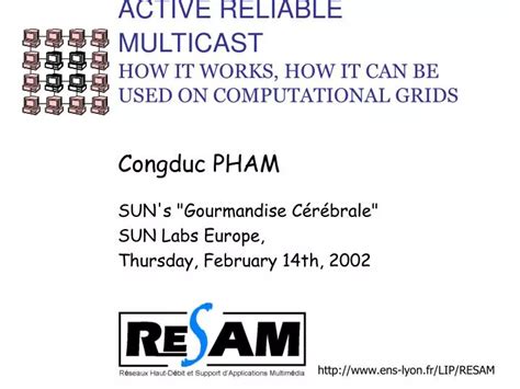 PPT ACTIVE RELIABLE MULTICAST HOW IT WORKS HOW IT CAN BE USED ON COMPUTATIONAL GRIDS