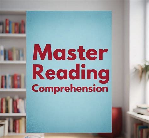 How To Master Reading Comprehension Myspeedreading