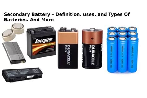 Secondary Battery Definition Uses And Types Of And More