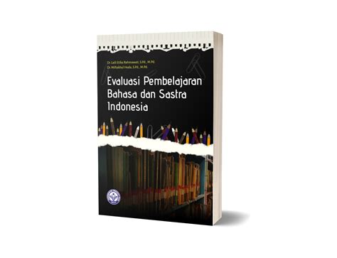 Evaluasi Pembelajaran Bahasa Dan Sastra Indonesia Buku
