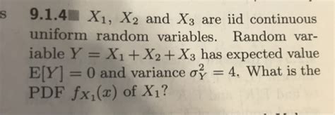 s 9 1 4 x1 x2 and x3 are iid continuous uniform random variables