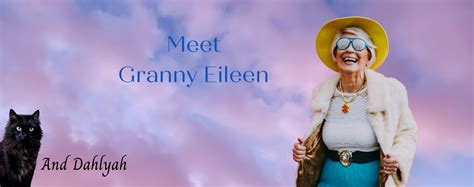 Meet Granny Eileen Tora Moon