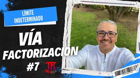Límite Indeterminado vía factorización YouTube