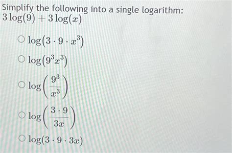 Solved Simplify The Following Into A Single Logarithm