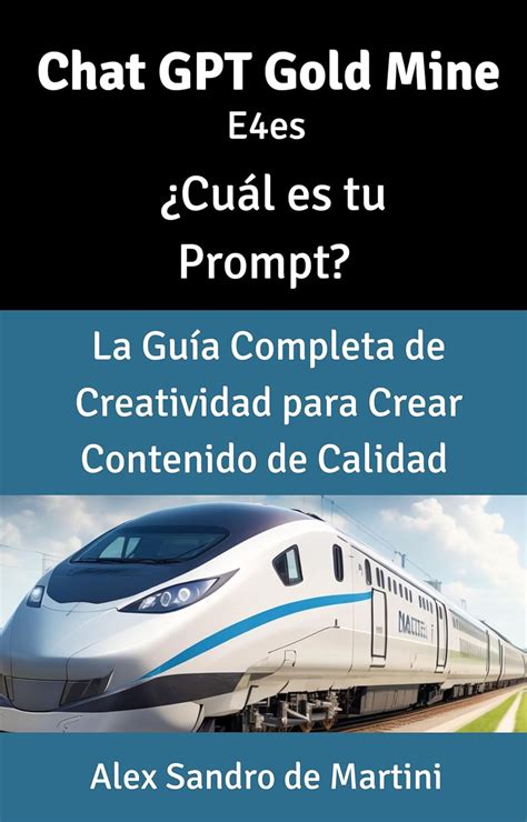 Amazon.co.jp: E4es - Colección Chat GPT Gold Mine - ¿Cuál es tu Prompt? : La Guía Completa de ...