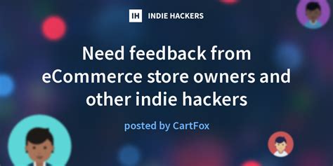 need feedback from ecommerce store owners and other indie hackers