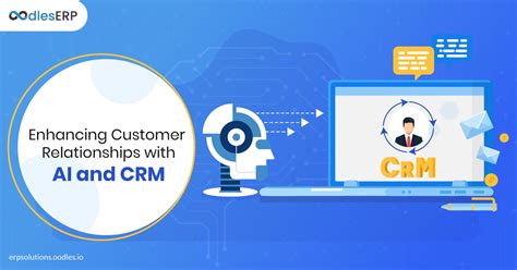 Enhancing Customer Relationships With AI And CRM