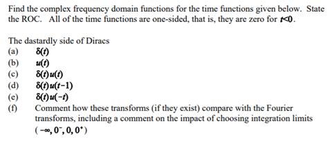 Solved Find The Complex Frequency Domain Functions For The