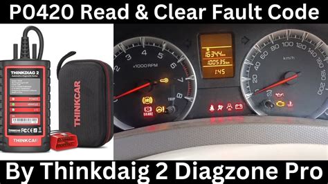 How To Clear P0420 Fault Code By Thinkdiag2 Diagzone Pro Software Youtube