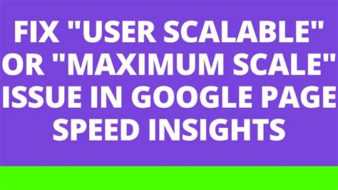 Fix User Scalable Or Maximum Scale Issue In Google Page Speed
