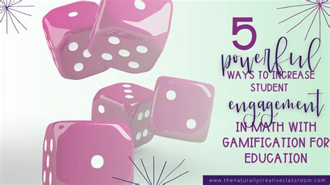 5 Powerful Ways To Increase Student Engagement In Math With