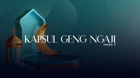 Kapsul Geng Ngaji Musim 2 Watch On Tv